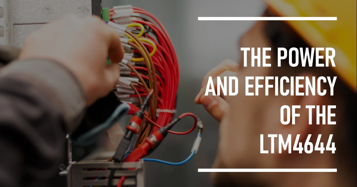 An In-depth Exploration of the Powerhouse: LTM4644 - Quarktwin Electronic Parts