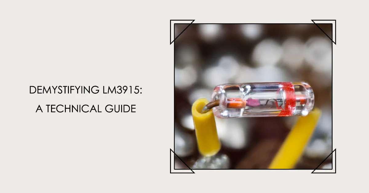 Unraveling the Mysteries of LM3915: A Comprehensive Guide - Quarktwin ...