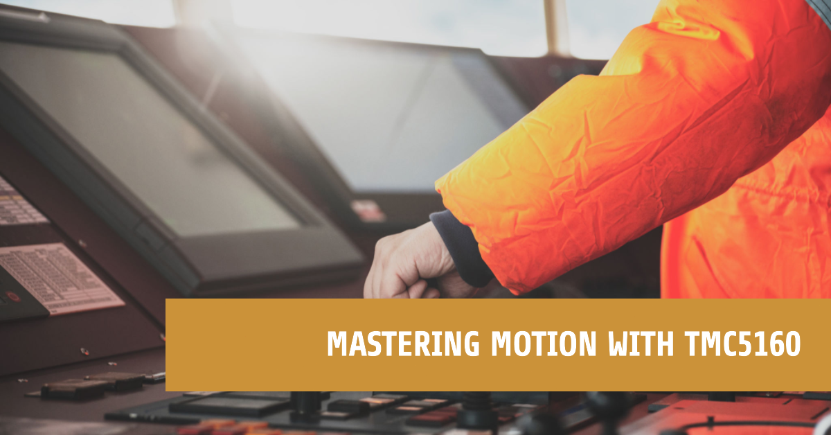 Mastering Motion with TMC5160: The Bridge to Advanced Motion Control ...