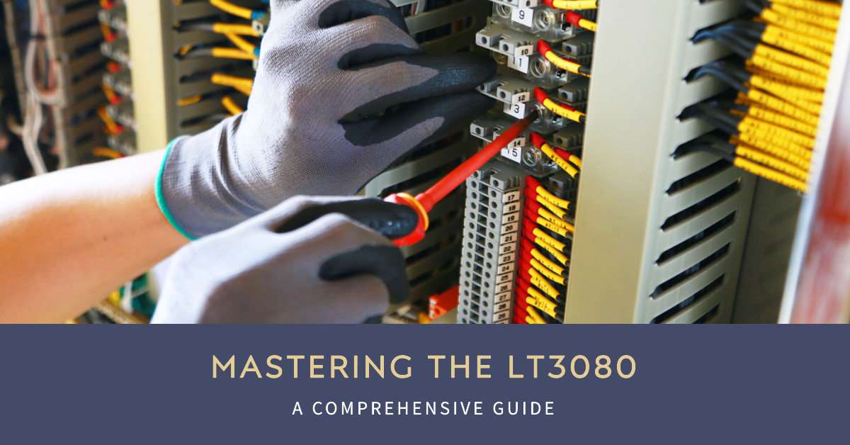Mastering the Intricacies of the LT3080: Your Comprehensive Guide ...